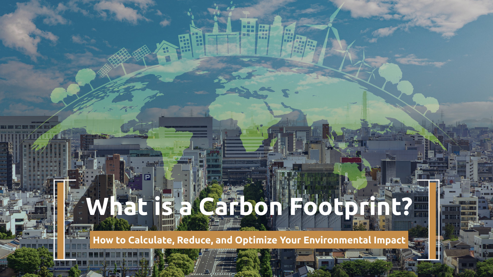 What is a Carbon Footprint? Calculate, Reduce, and Optimize Your ...